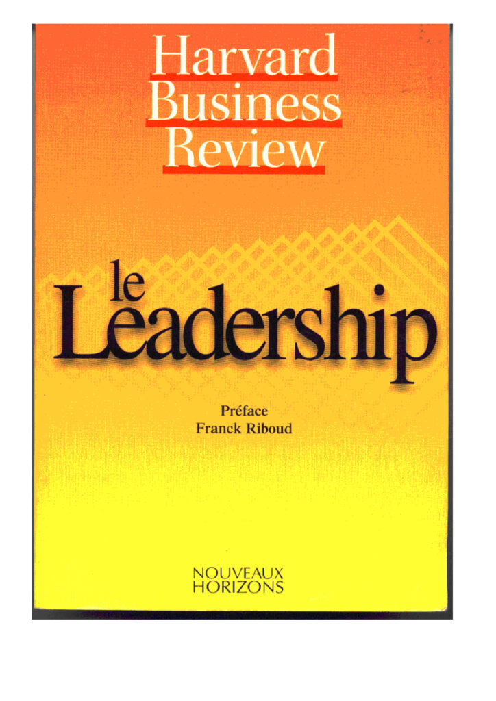 Harvard Business Review: Le Leadership - Mon Guide